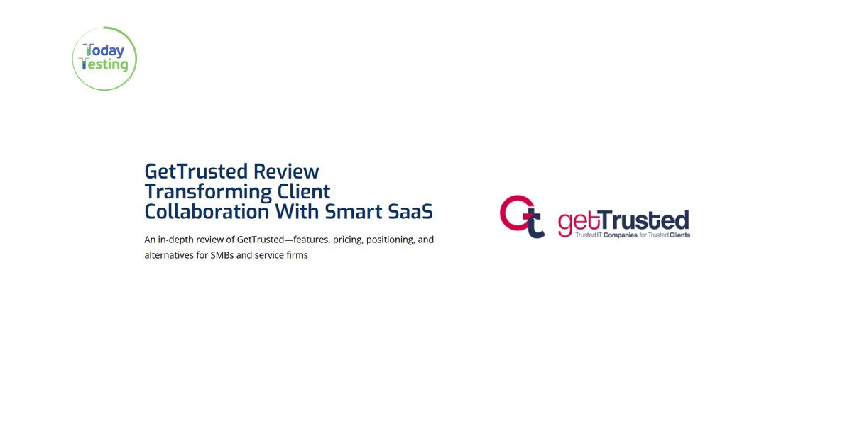 GetTrusted SaaS Review 2026: Pricing, Features & Comparisons