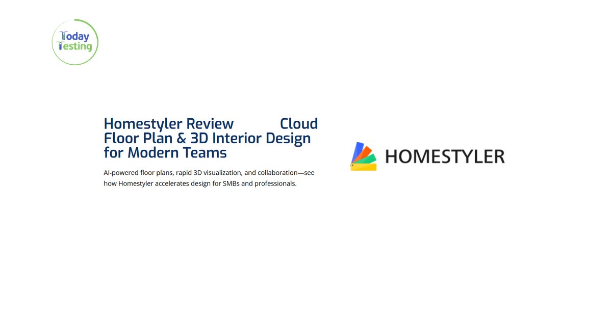 Homestyler Review 2026: Floor Plan SaaS, Pricing & Alternatives