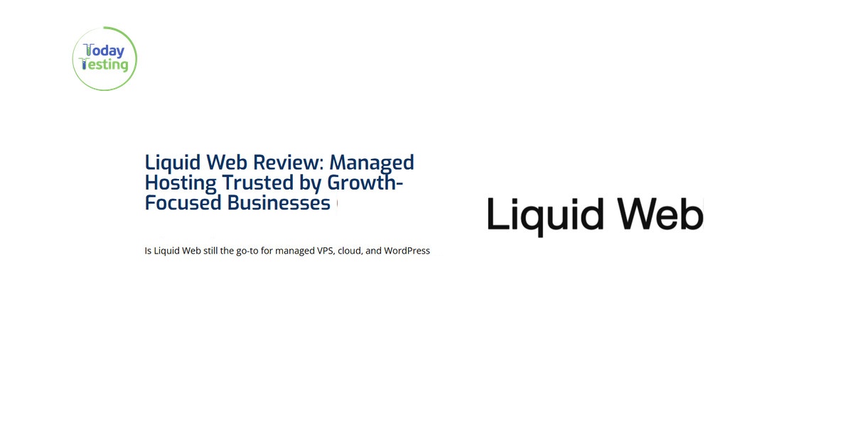 Liquid Web Review 2026: Pricing, Features, Pros & Cons