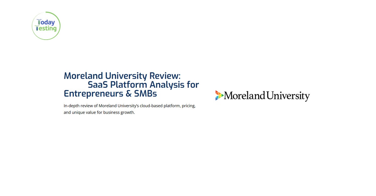 Moreland University Review 2026: Pricing, Features & SaaS Analysis