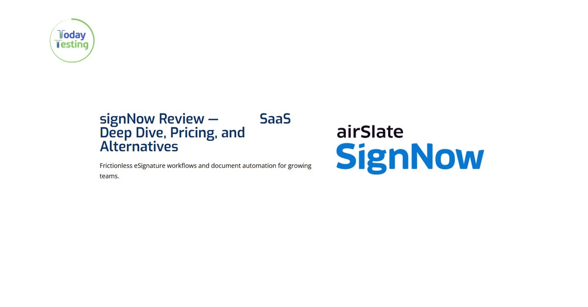 signNow Review 2026: Pricing, Features & Best Alternatives